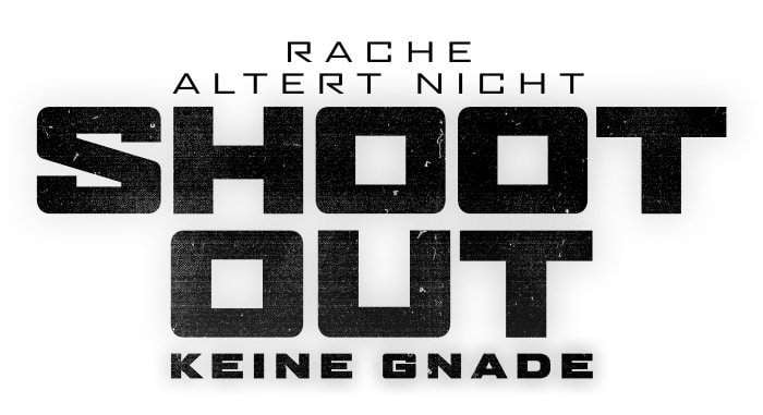 SHOOTOUT – KEINE GNADE